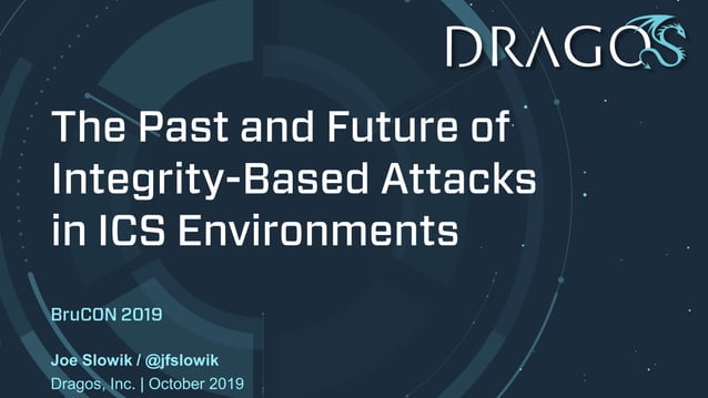 Past and future of integrity based attacks in ics environments | PPT