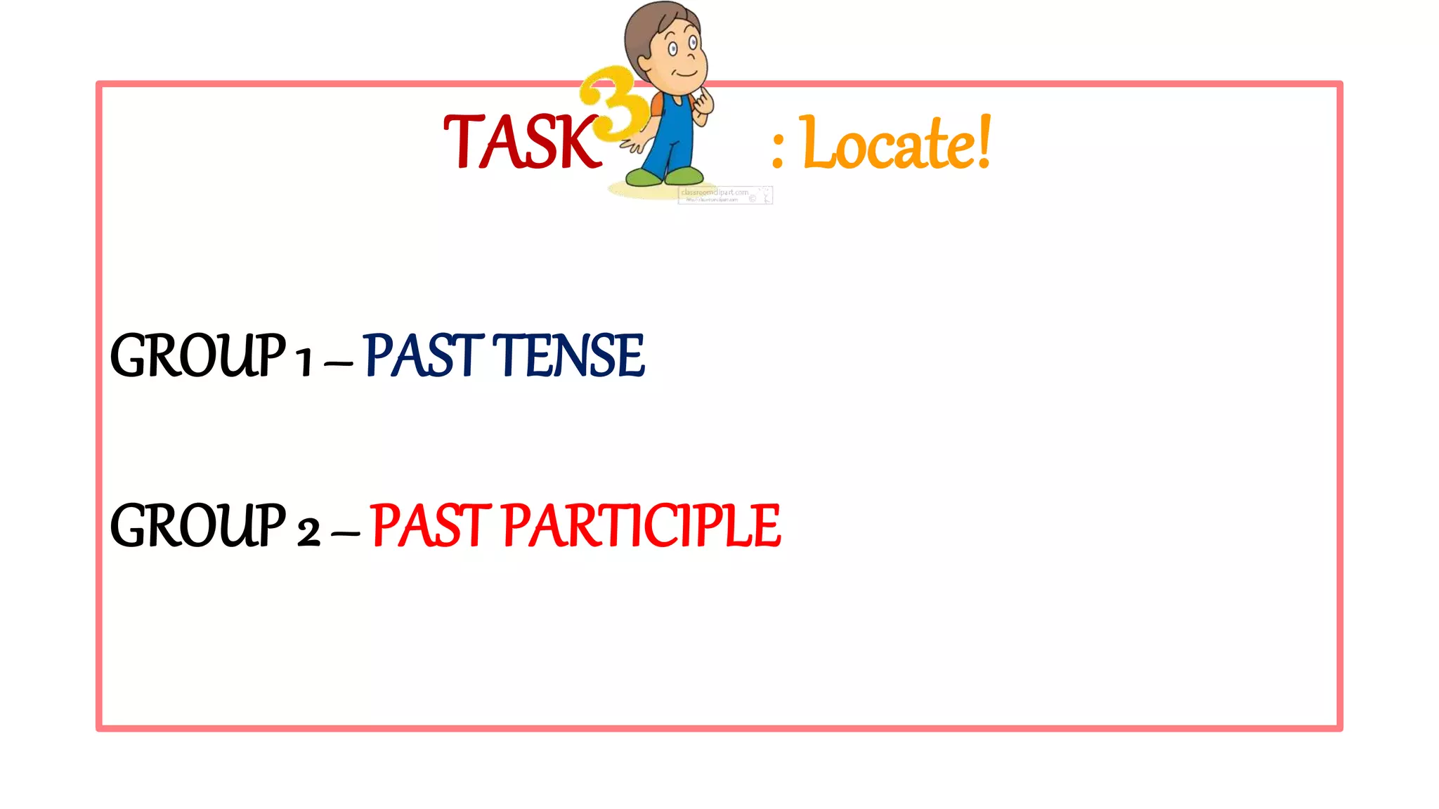 PAST AND PAST PERFECT TENSE.pptx