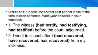 Past and Past Perfect Tense for Grade 9 .pptx