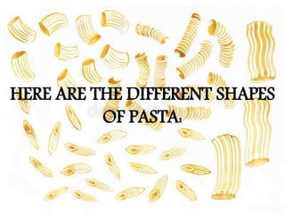 Pasta shapes | PPTX