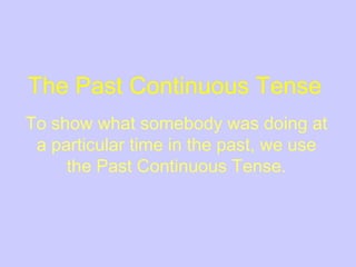 Past continous grammar examples | PPT