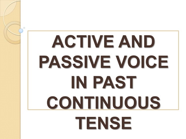 Past Continuous Tense Active Passive Voice past-continuous-tense-active-passive-voice