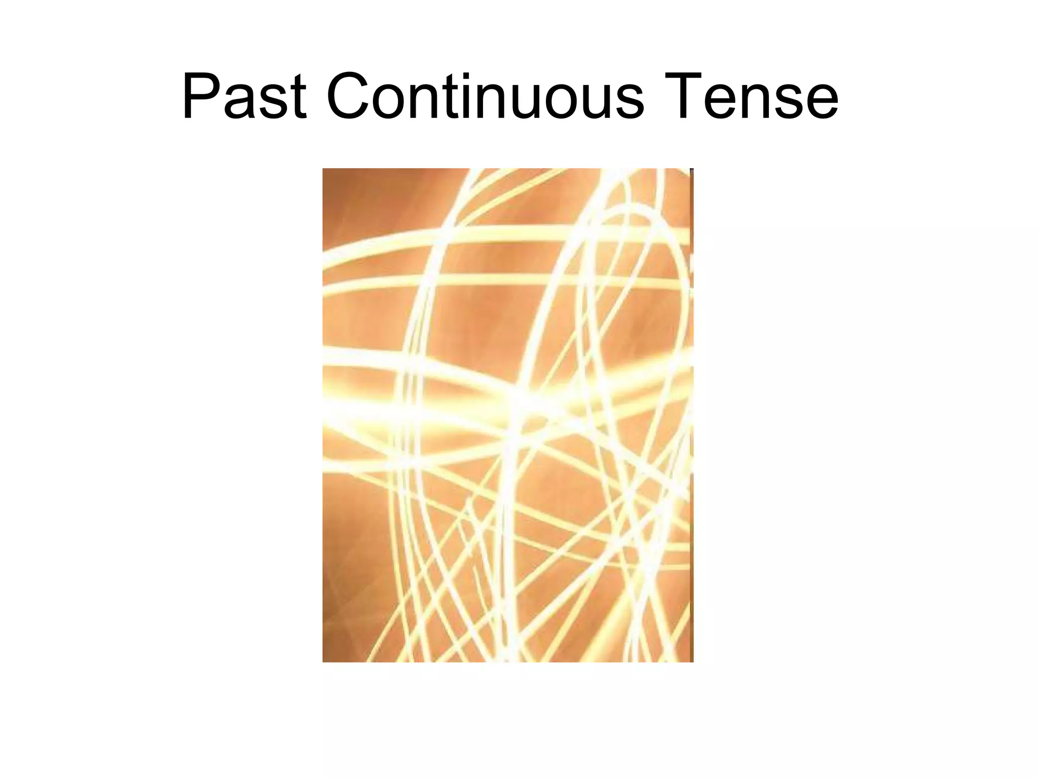 Past Continuous | PPT