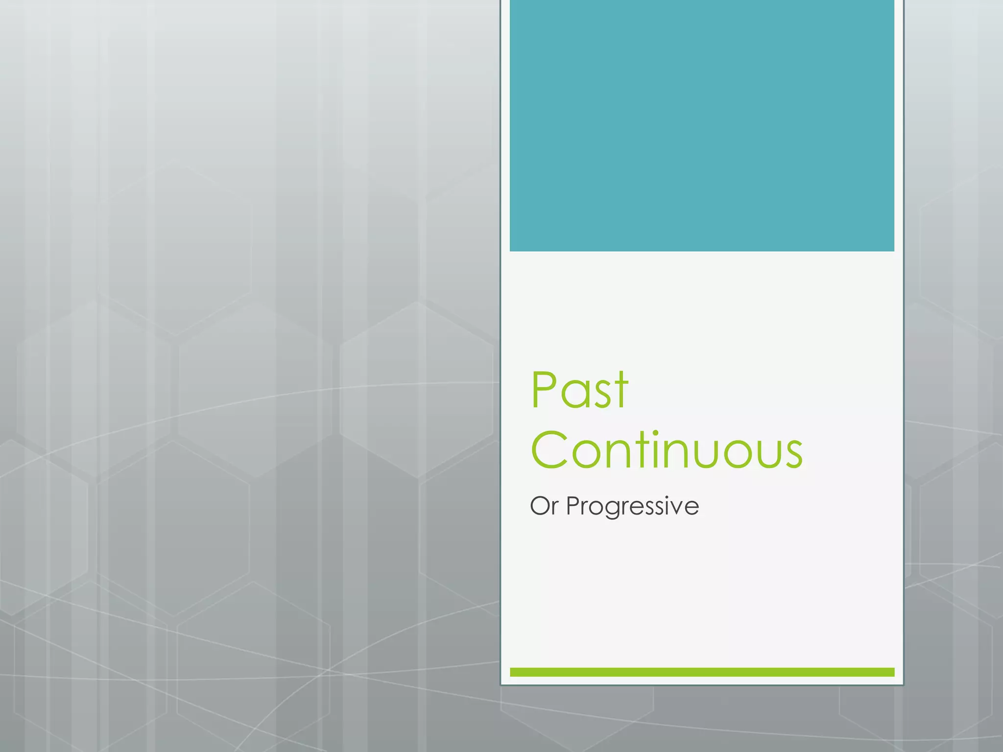 Past Continuous | PPT