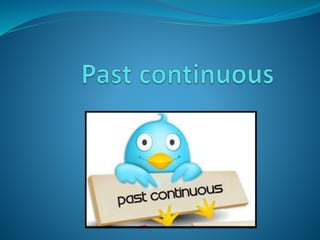 Past continuous | PPTX