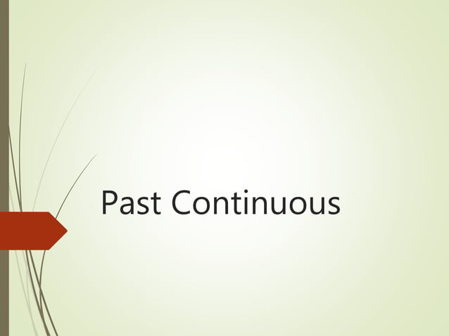 Past Continuous | PPT