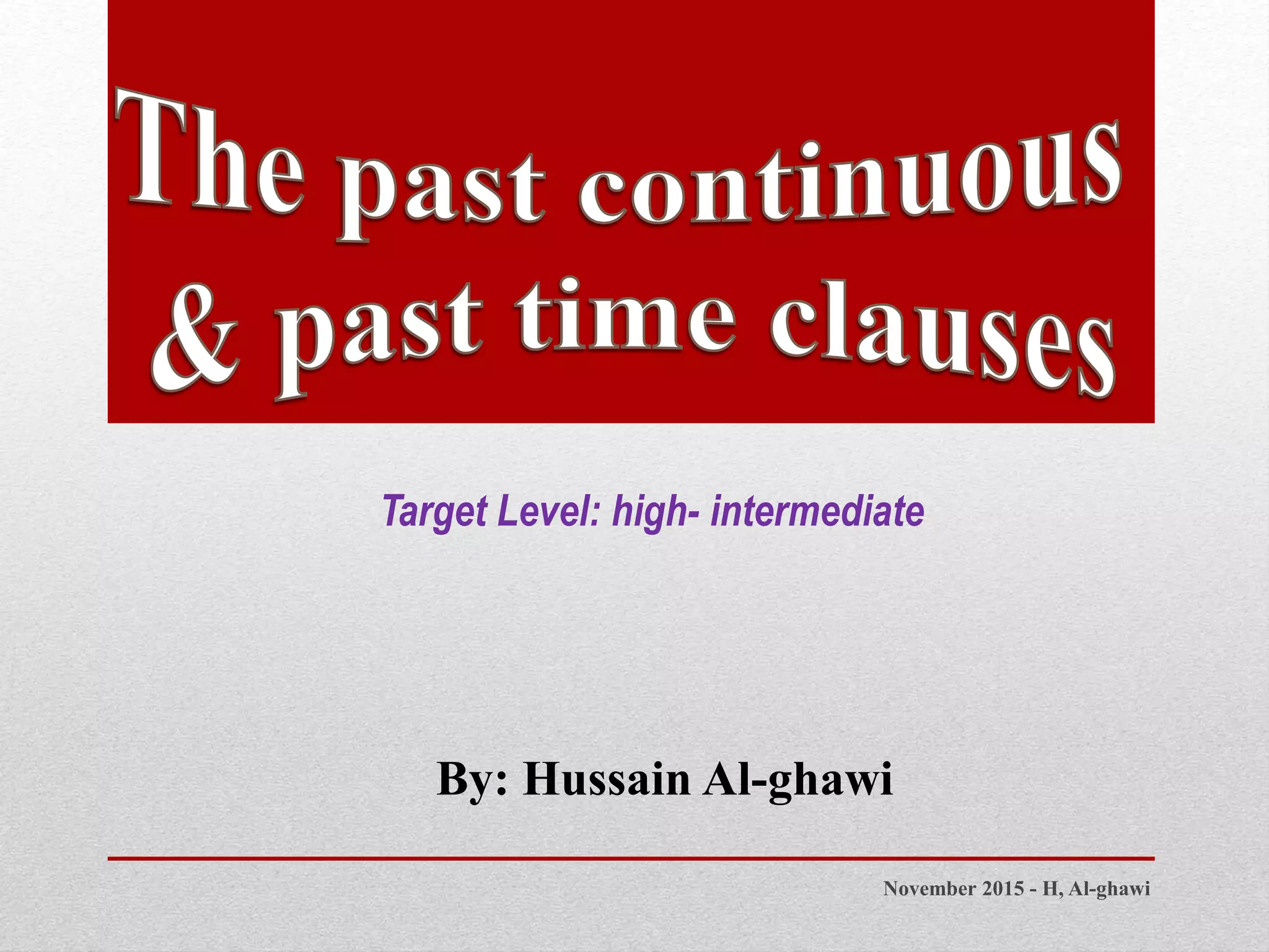 Past continuous and past time clause | PPTX