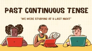 PAST CONTINUOUS .pptx