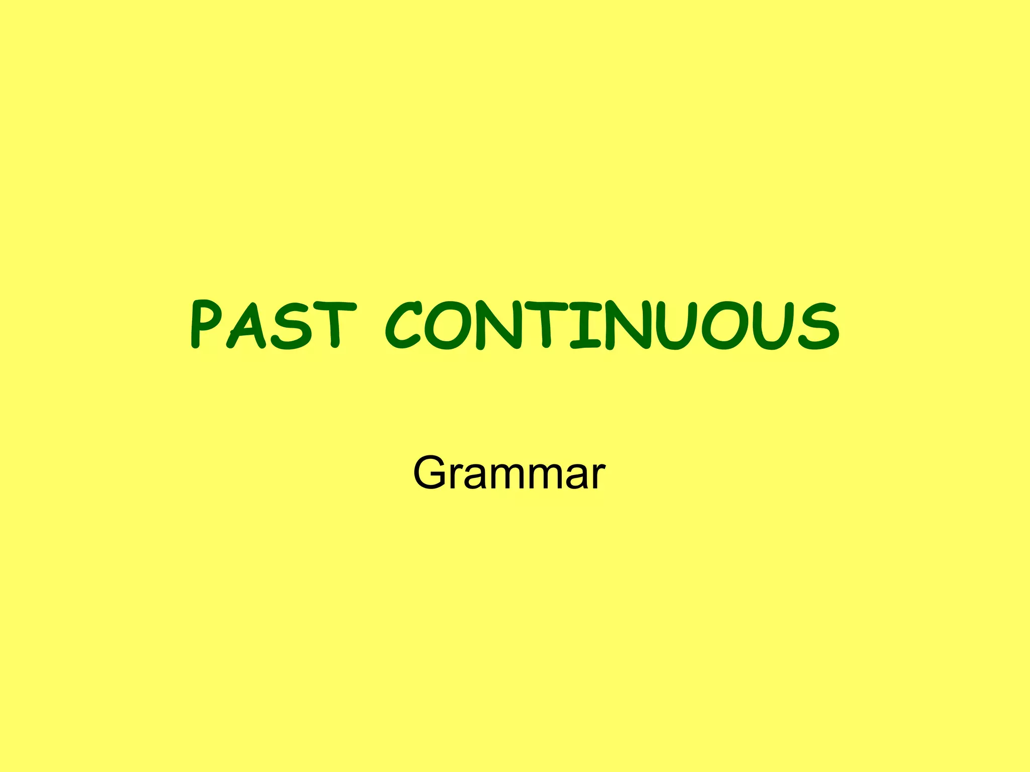 Past Continuous Presentation | PPT