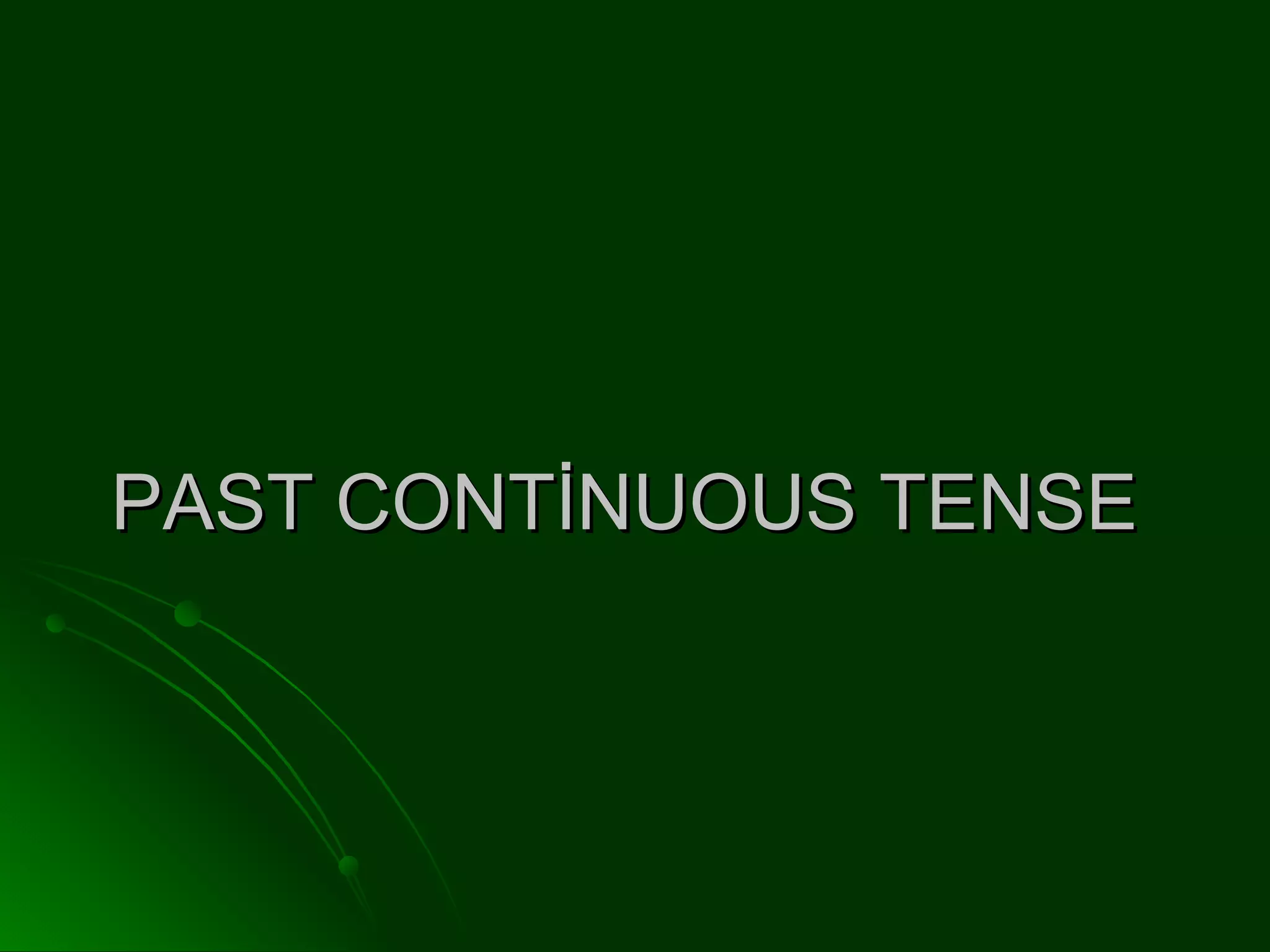 Past continuous tense | PPT