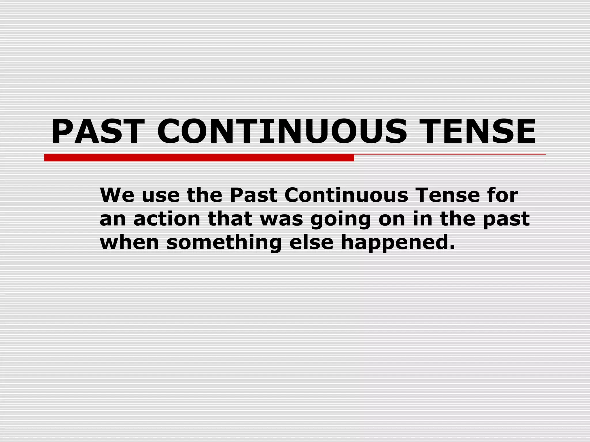 Past continuous tense | PPT