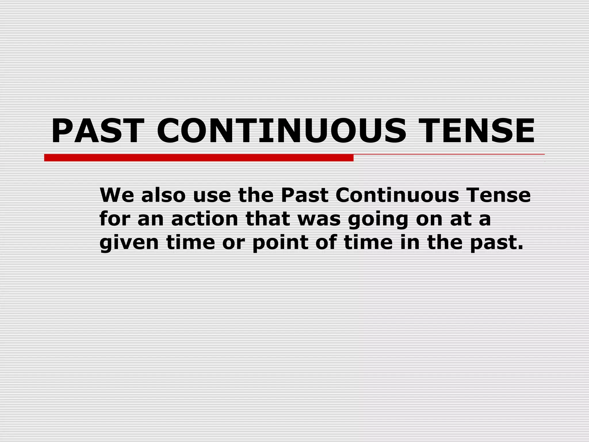 Past continuous tense | PPT
