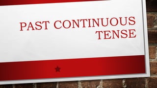 Past continuous tense | PPTX
