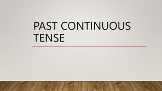 Past continuous tense.pptx