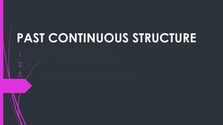 PAST CONTINUOUS TENSE presentations.pptx