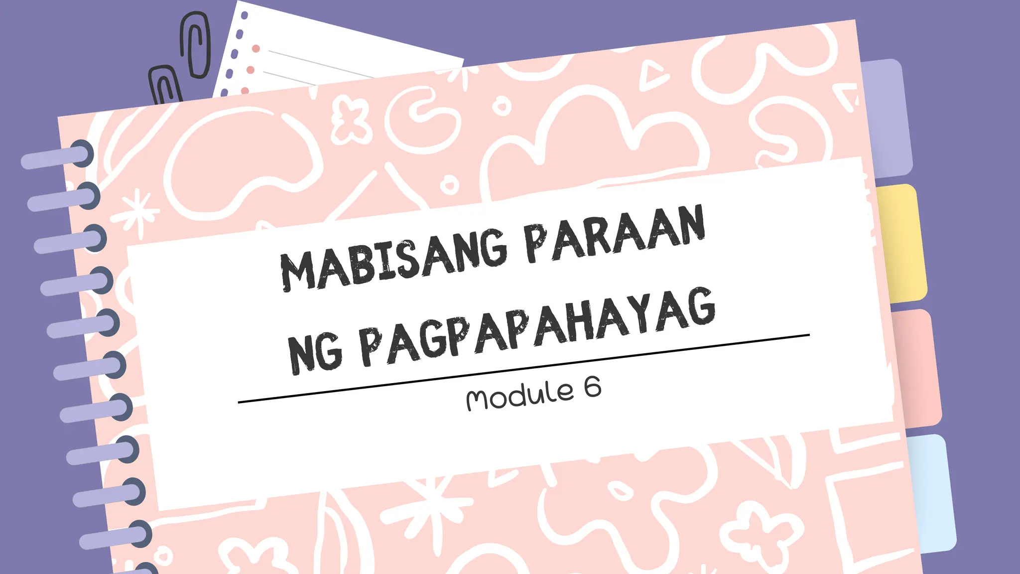 pagbasa module 6 mabisang paraan ng pagpapahayag | PDF