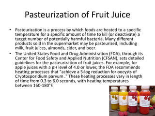 Pasteurization of various food products | PPTX