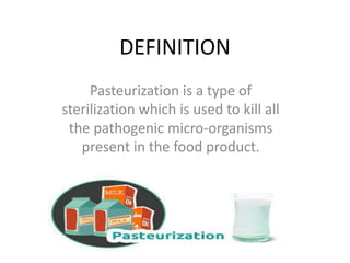 Pasteurization of various food products | PPTX