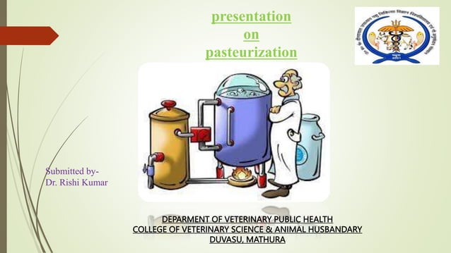 Milk pasteurization | PPTX | Chemistry | Science