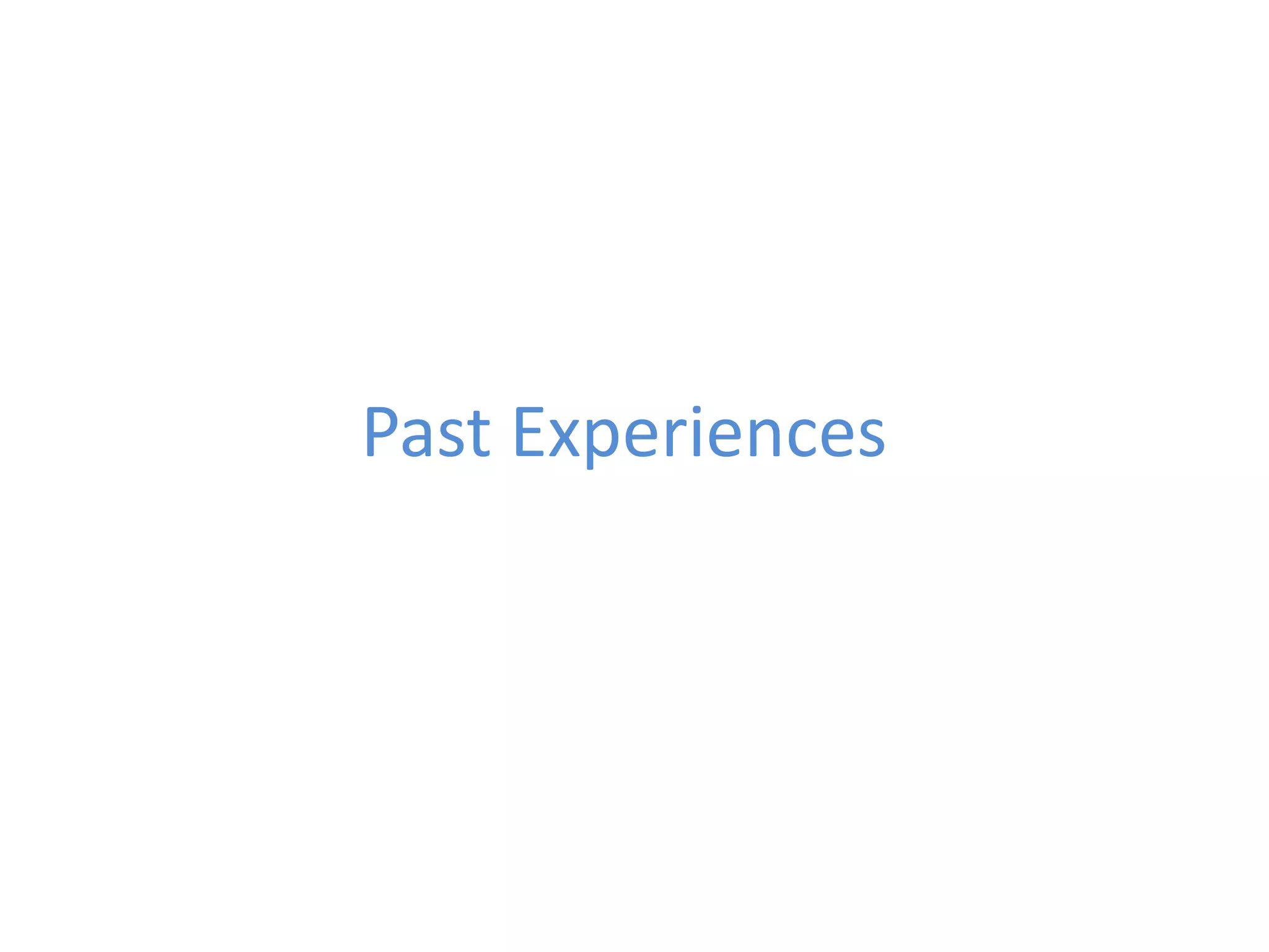 Past experiences | PPTX