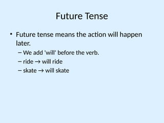 Past_Future_Tense_Grade1_Colorful_PPT.pptx