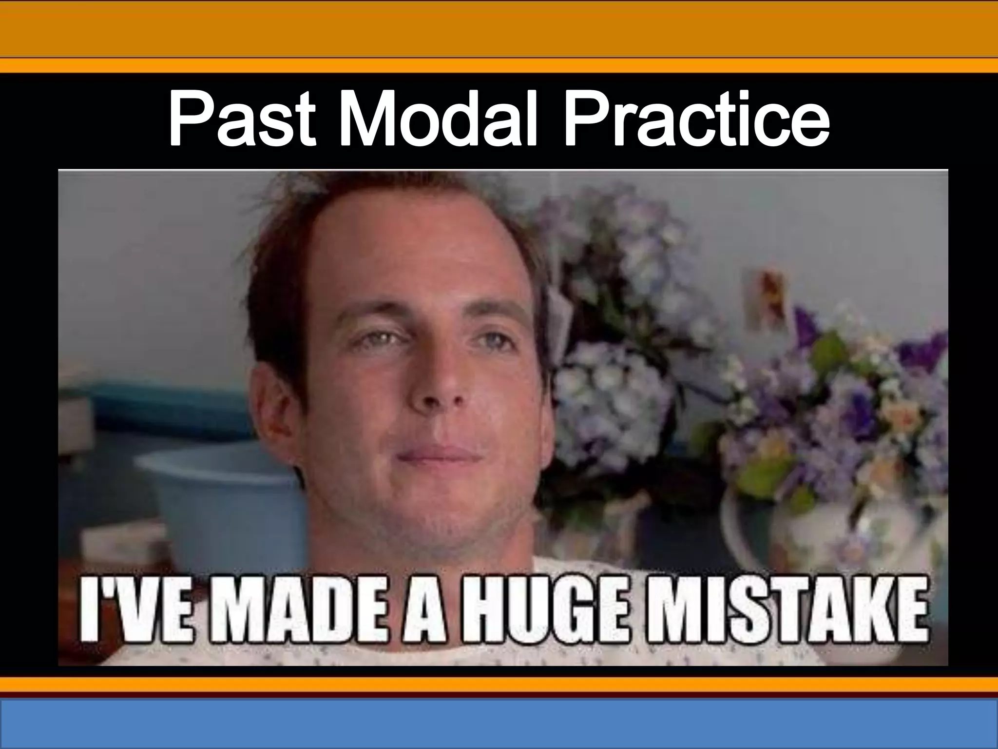 Past modal practice ppt | PPT