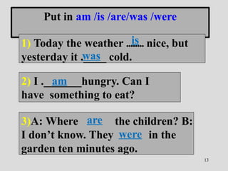 PRACTICING THE PAST OF BE - WAS -WERE.pptx