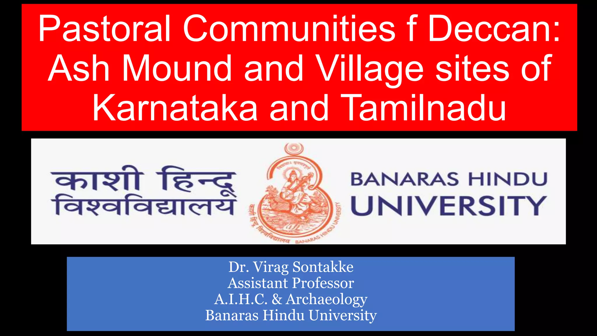 Pastoral Communities f Deccan- Ash Mound and Village sites of Karnataka ...