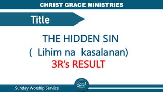 Hidden Sin a preaching by pastor Jun Roco | PPT