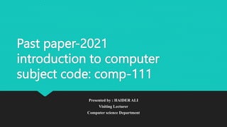COMP-111 Past Paper 2021 complete Solution PU BS 4 Year Program | PPT