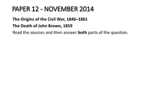 CAMBRIDGE AS HISTORY: HISTORY OF THE USA. PAST PAPERS EXPLAINED. 2014 ...