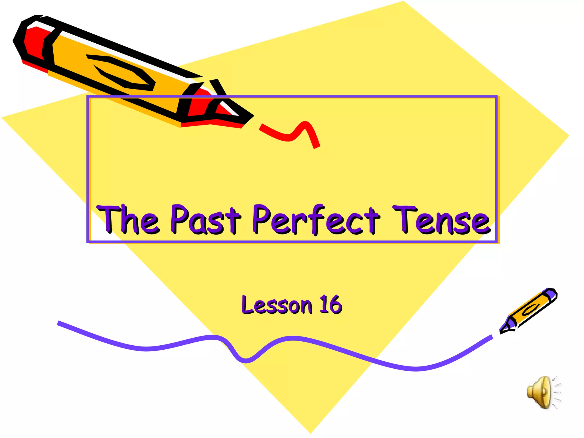 Past Perfect | PPT