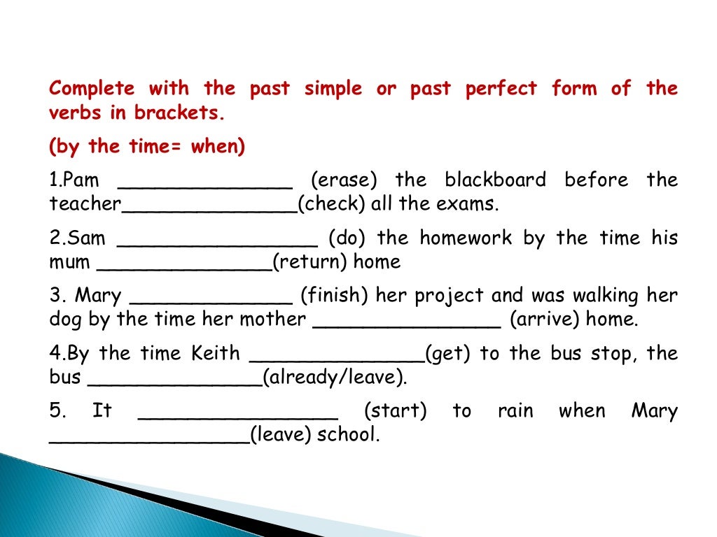 Past perfect; use and examples