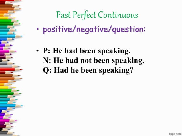 Past Perfect & Past Perfect Continuous.ppt