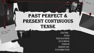 Past Perfect & Present Continuous Tense-1.pptx