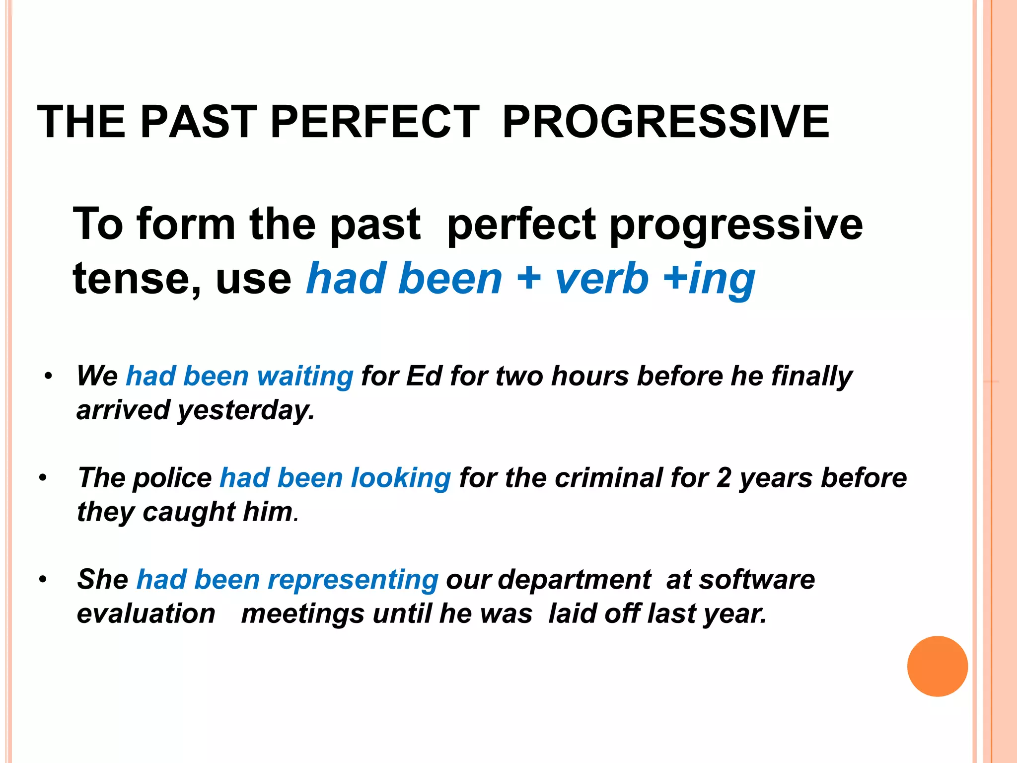 Past Perfect Progressive slides | PPTX