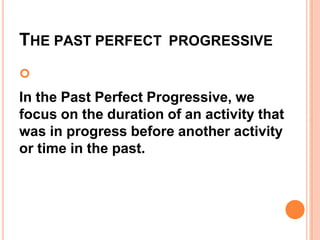 Past Perfect Progressive slides | PPTX