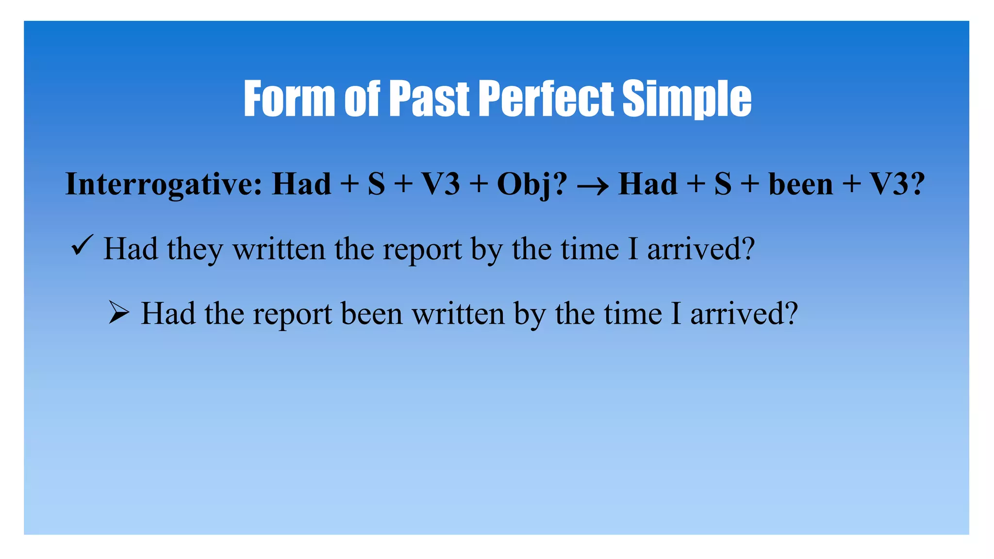 Past perfect simple and past perfect continuous ( using and form) | PPT