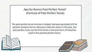 PAST PERFECT TENSE STRUCTURE GRAMMAR BAHASA | PPT