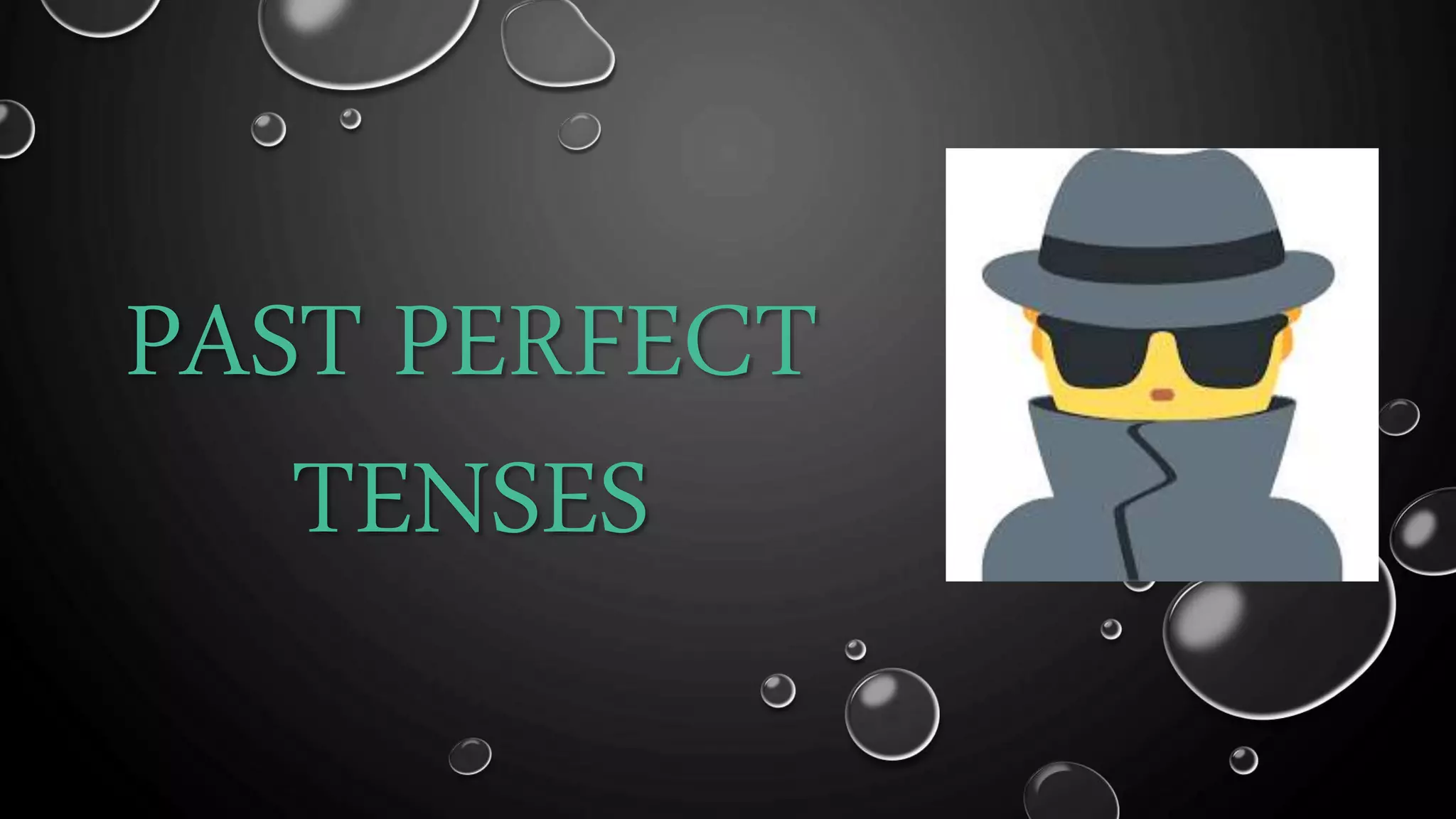 Past perfect tenses | PPTX