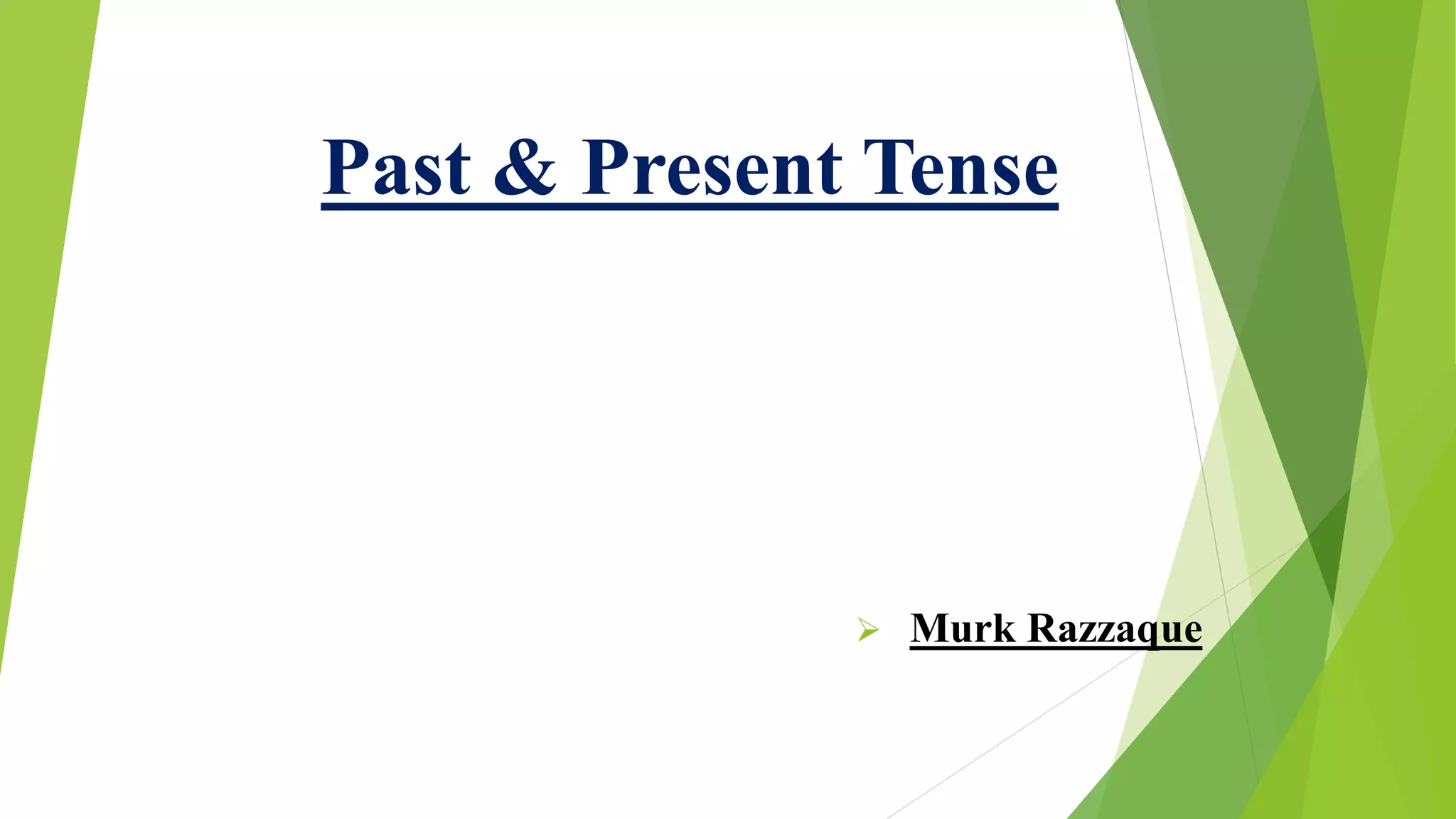 Past and Present Tense | PPT