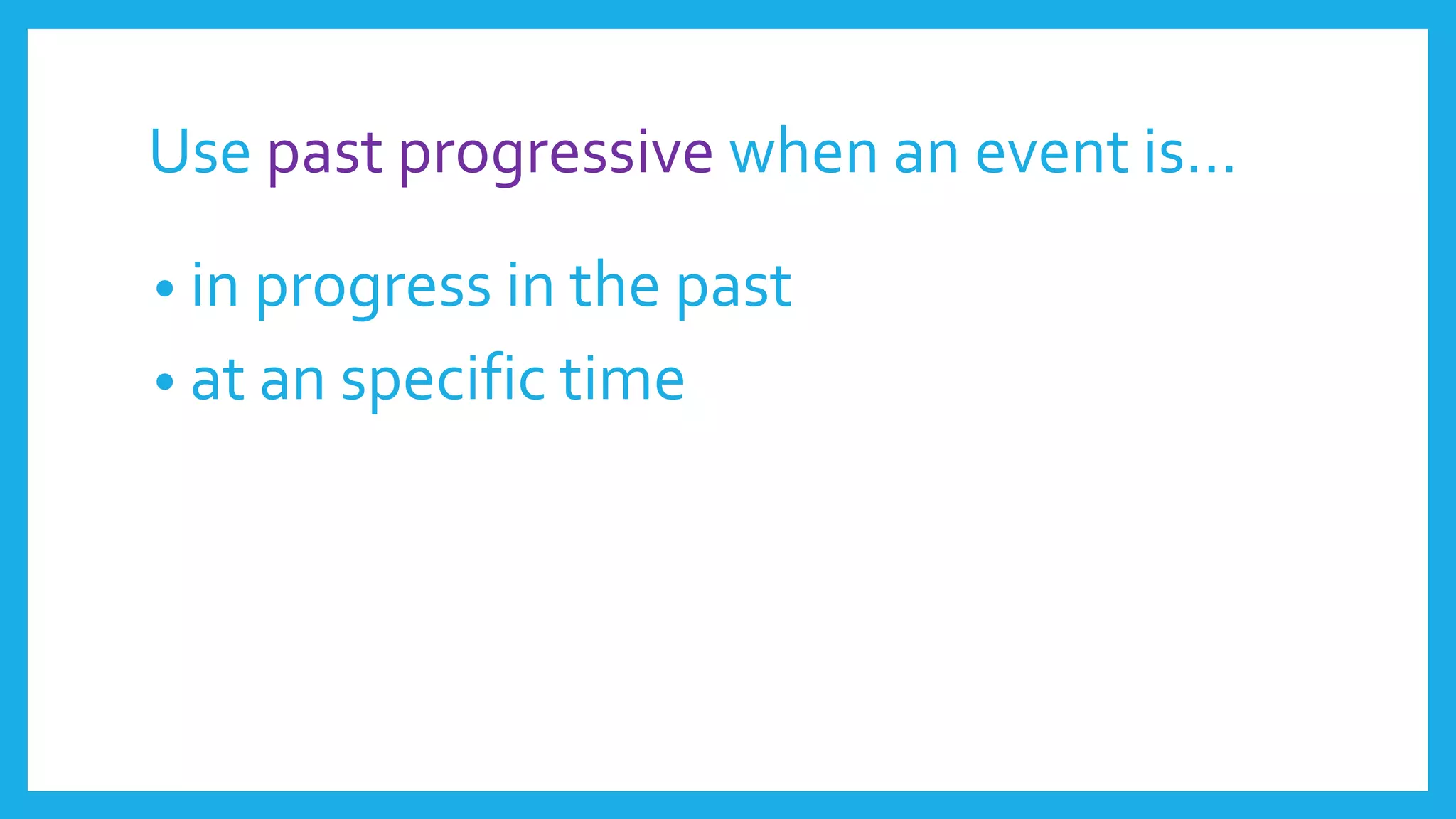 Past Progressive | PPTX