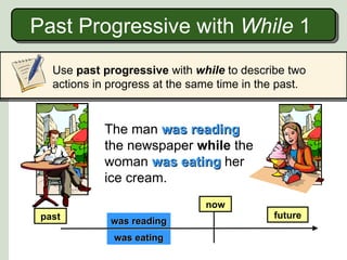 Past progressive and simple past | PPS