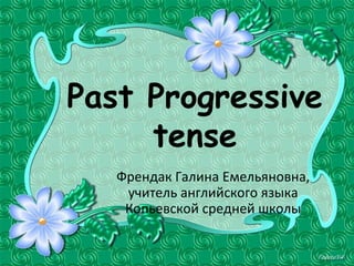 Past progressive tense | PPT