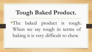 Baked Products Defect and Reason | PPTX
