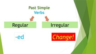 PAST SIMPLE: Explanation and Some Exercises | PPTX