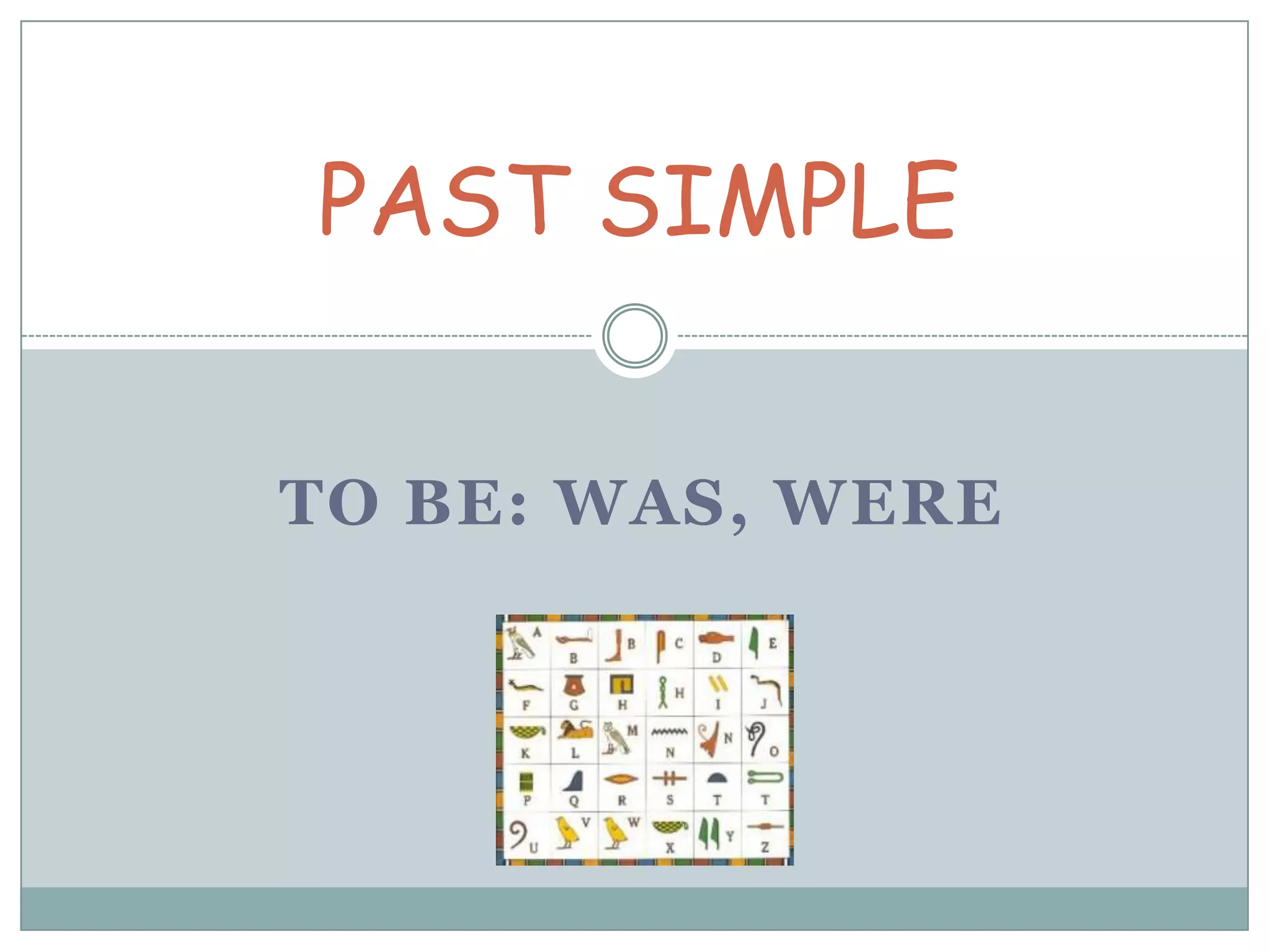 Past simple to be | PPT