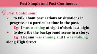 Past simple and past continuous presentation | PPTX