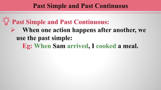 Past simple and past continuous presentation | PPTX