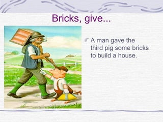 Past simple and the story of the three little pigs [autoguardado] | PPT